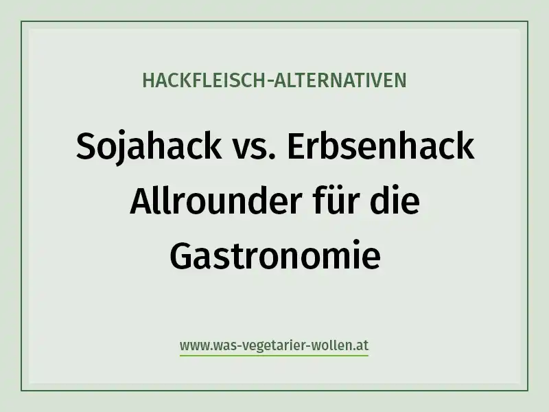 Veggie-Hackfleisch – Soja- und Erbsenhack in der Gastronomie